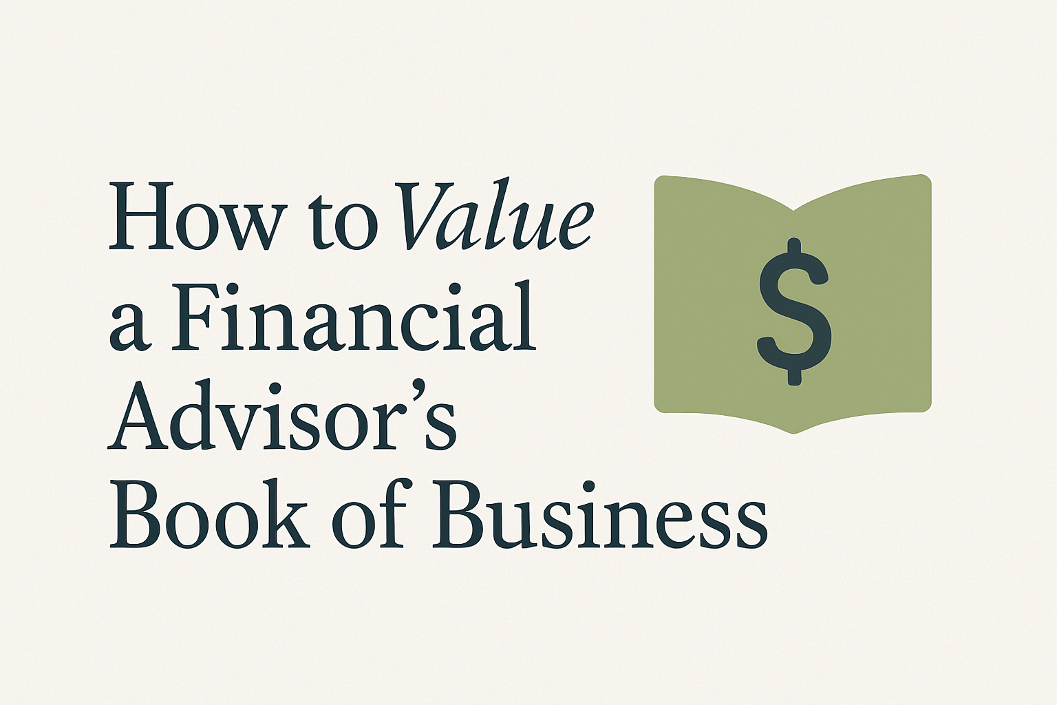 How to Value a Financial Advisors Book of Business - buyAUM